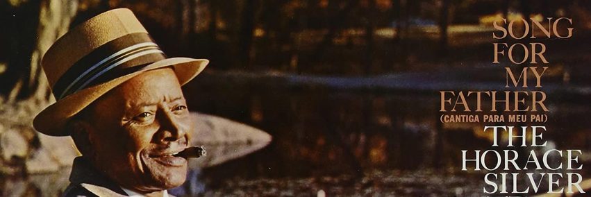 Song For My Father (1965) - Fidelity Magazine